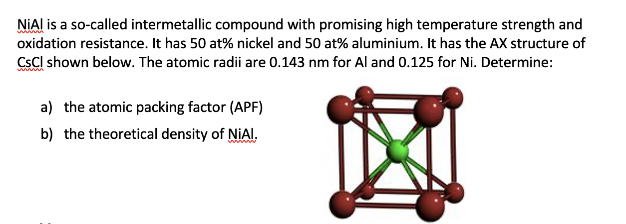 Solved NiAl is a so-called intermetallic compound with | Chegg.com