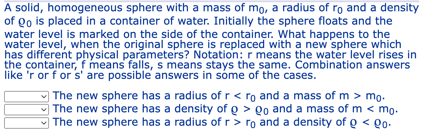 Solved A solid, homogeneous sphere with a mass of m0, a | Chegg.com