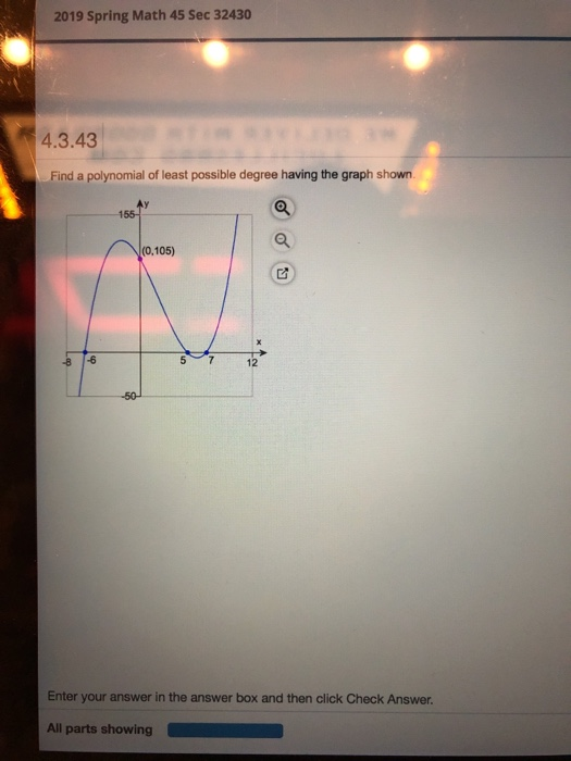 Solved 2019 Spring Math 45 Sec 32430 4.3.43 Find a | Chegg.com