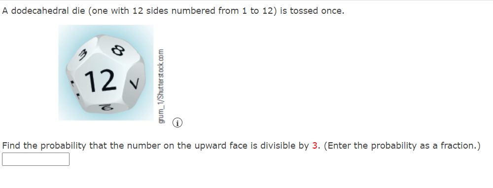 Solved A dodecahedral die (one with 12 sides numbered from 1 | Chegg.com