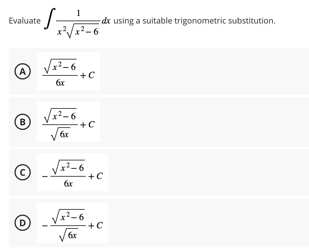 Solved Evaluate ∫﻿﻿1x2x2-62dx ﻿using a suitable | Chegg.com