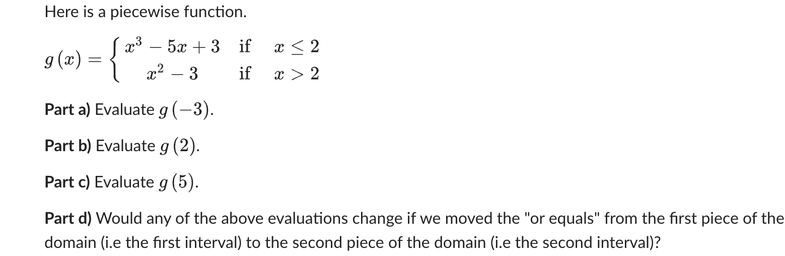 Solved Here is a piecewise function. g(x)={x3−5x+3x2−3 if | Chegg.com