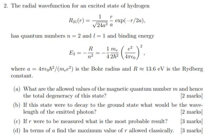Solved 2. The radial wavefunction for an excited state of | Chegg.com