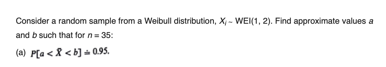 Solved Consider a random sample from a Weibull distribution, | Chegg.com