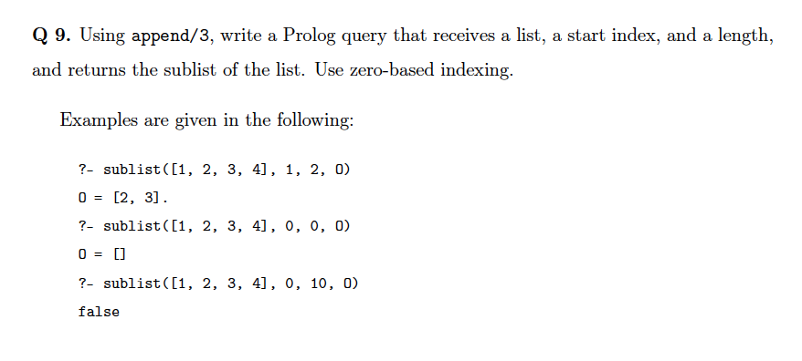Solved Q 9 Using Append 3 Write A Prolog Query That