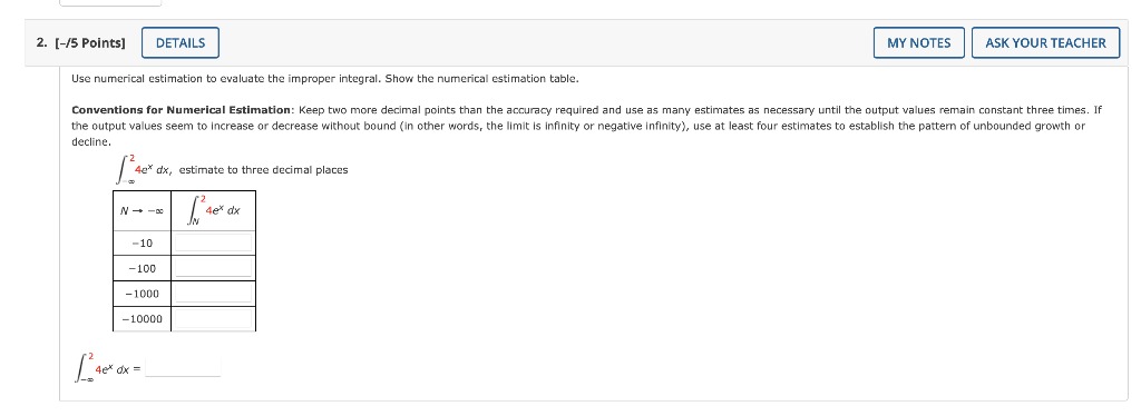 Solved Use numerical estimation to evaluate the improper | Chegg.com