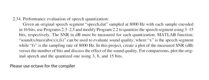 Solved 2.34. Performance evaluation of speech quantization: | Chegg.com