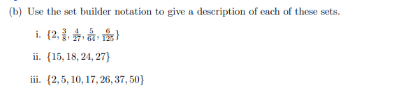 Solved (b) Use the set builder notation to give a | Chegg.com