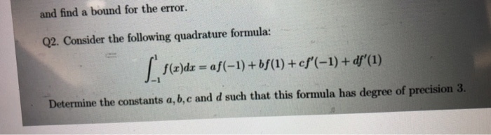 Solved and find a bound for the error Q2. Consider the | Chegg.com