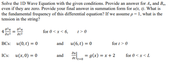 Solved Solve the 1D Wave Equation with the given conditions. | Chegg.com