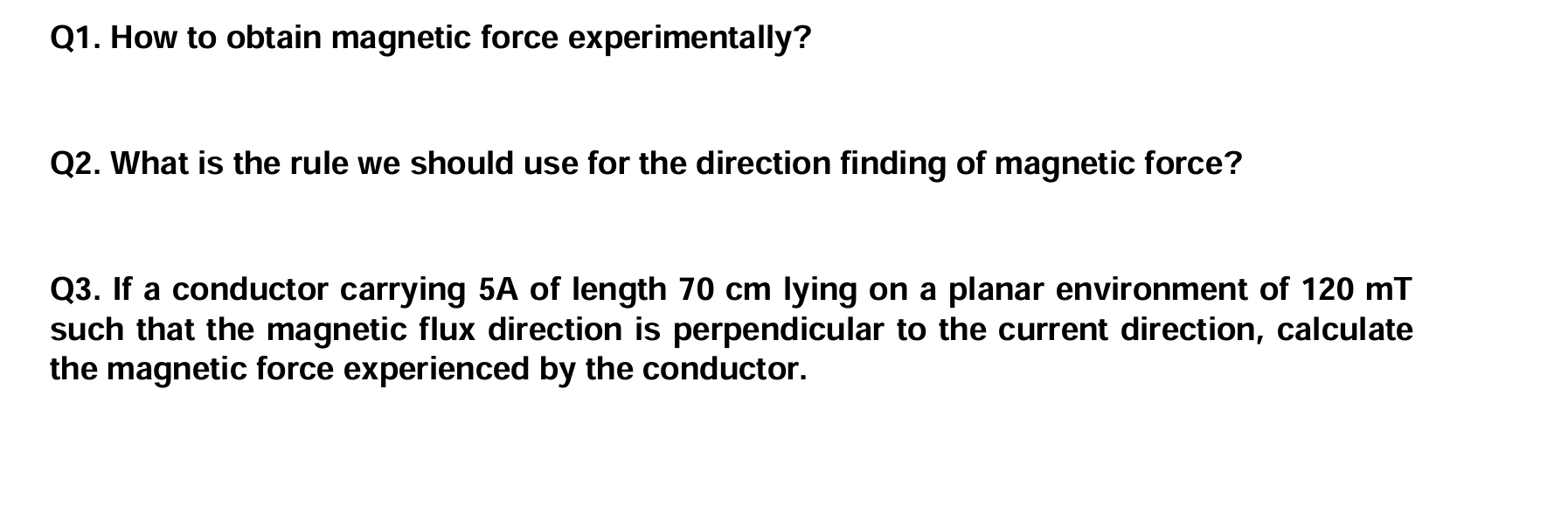 Solved Q1. ﻿How to obtain magnetic force experimentally? Q2. | Chegg.com
