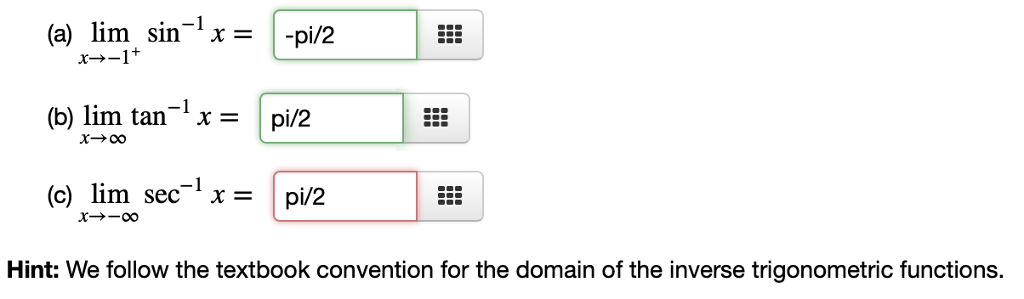 Solved a) lim sin x= -pi/2 (b) lim tanx-pi/2 c) lim sec x= | Chegg.com