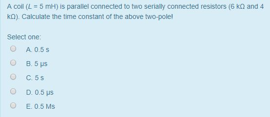 Solved A coil (L 5 mH) is parallel connected to two serially | Chegg.com