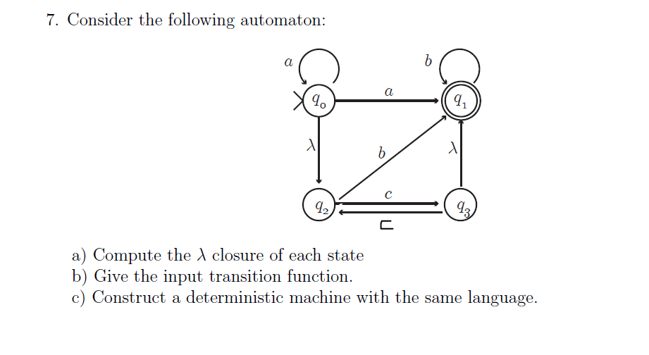 Solved 7. Consider the following automaton: a) Compute the l | Chegg.com
