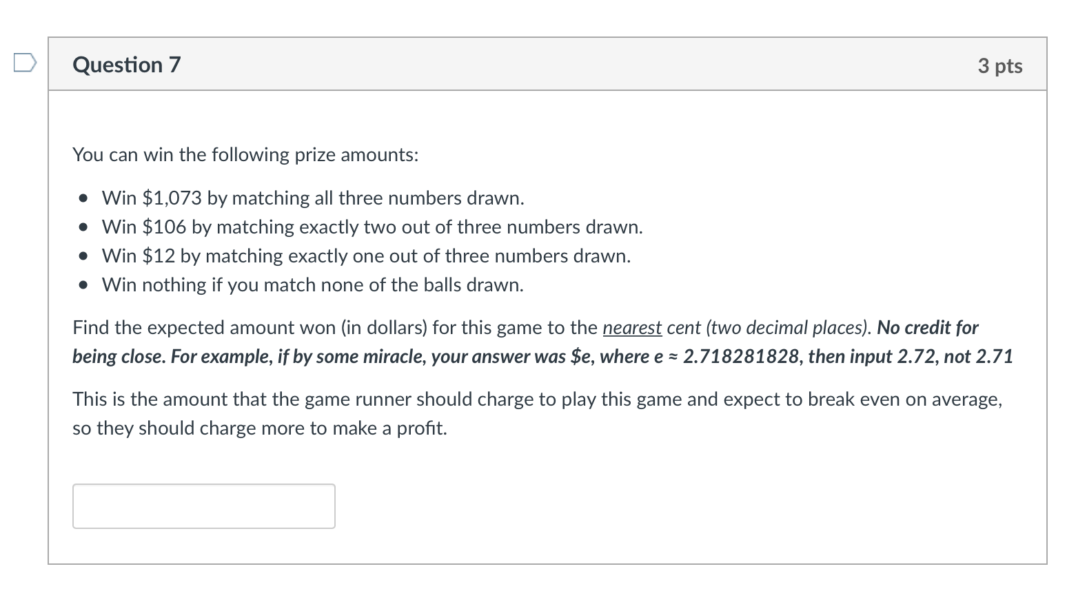 Solved Question 7 3 pts You can win the following prize | Chegg.com