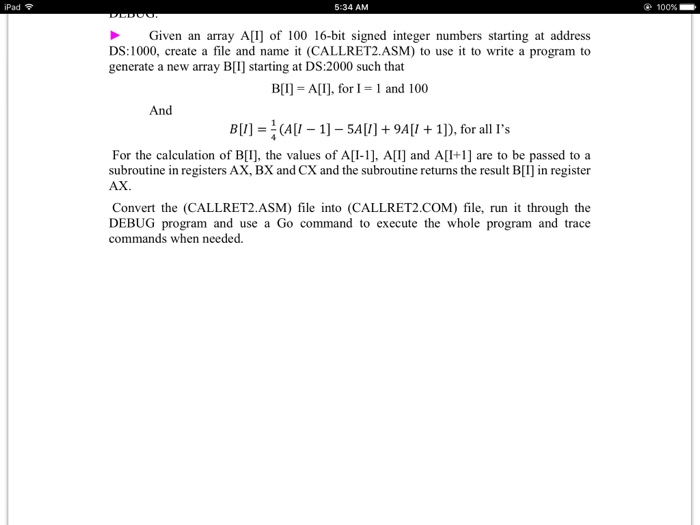 Solved Given an array A[I] of 100 16-bit signed integer | Chegg.com