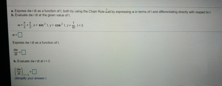 Solved a. Express dw/dt as a function of t, both by using | Chegg.com