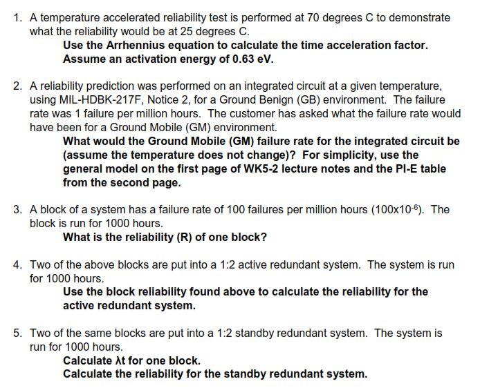 Solved 1. A temperature accelerated reliability test is | Chegg.com
