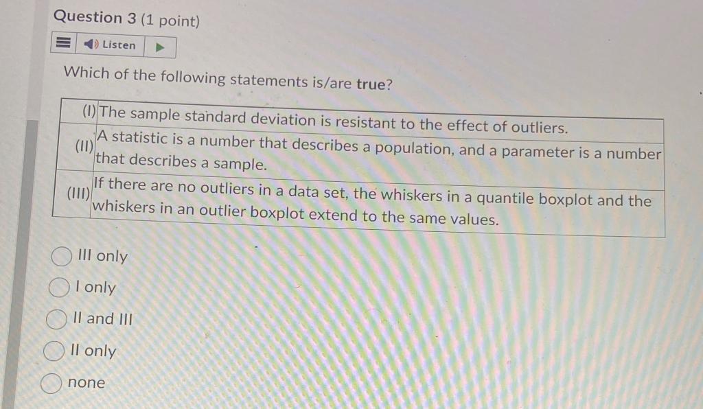 Solved Which of the following statements is/are true? III | Chegg.com