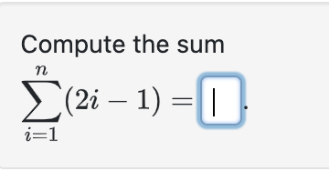 Solved Compute the sum ∑i=1n(2i−1)=b) The rectangles in the | Chegg.com