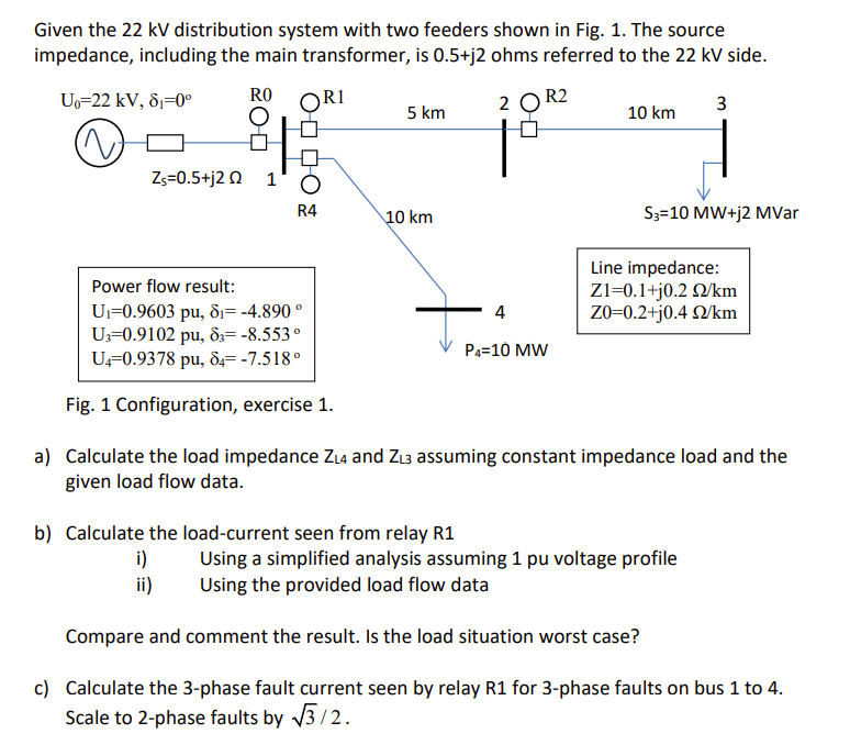 Solved Given the 22kV ﻿distribution system with two feeders | Chegg.com