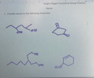 Solved Single Oxygen Functional Group Practice Name: 1. | Chegg.com