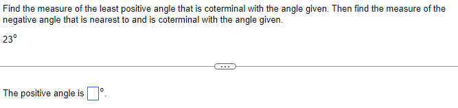 Solved Find the measure of the least positive angle that is | Chegg.com
