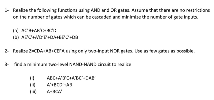 Solved Realize the following functions using AND and OR | Chegg.com