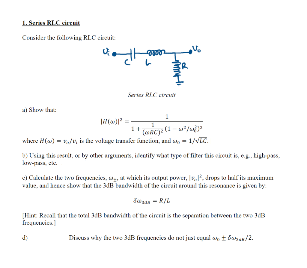 Consider the following RLC circuit: Series RLC | Chegg.com