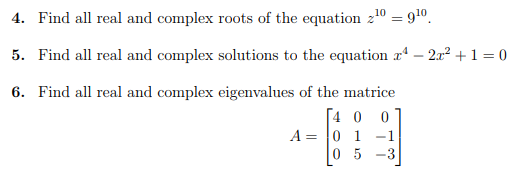 Solved 4. Find all real and complex roots of the equation | Chegg.com