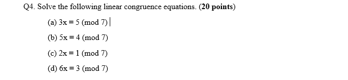 Solved Q4. Solve the following linear congruence equations. | Chegg.com