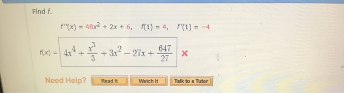 Solved Find f f"(x) = 48x2 + 2x + 6, f(1) =-4 1) = 4, 647 27 | Chegg.com