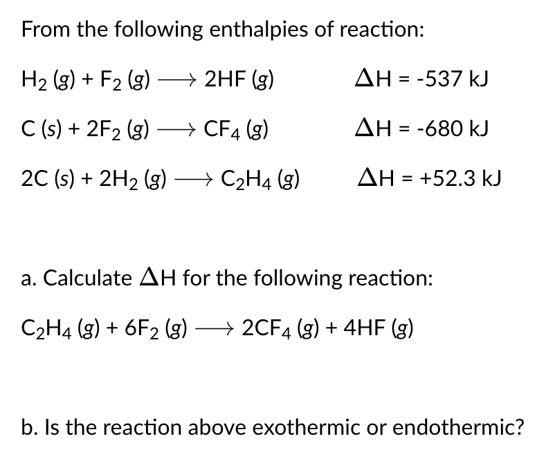 [Solved]: From the following enthalpies of reaction: [ b