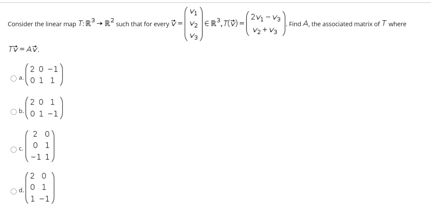 Solved Consider the linear map T: R3 → R2 such that for | Chegg.com