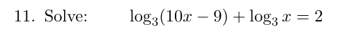 Solved log3(10x−9)+log3x=2 | Chegg.com