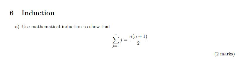 Solved 6 Induction a) Use mathematical induction to show | Chegg.com