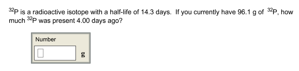 Solved 32P is a radioactive isotope with a half-life of 14.3 | Chegg.com