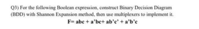 Solved (3) For the following Boolean expression, construct | Chegg.com