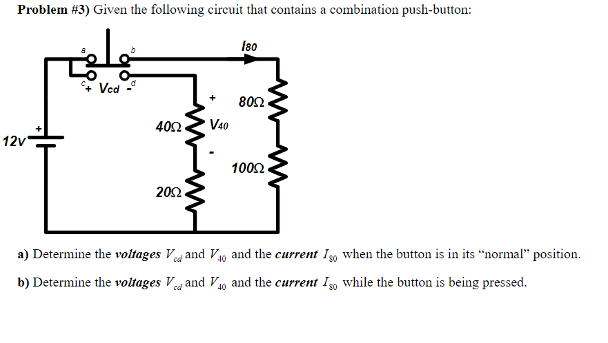 Solved Problem \#3) Given the following circuit that | Chegg.com