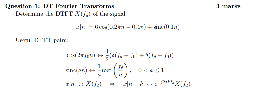 Solved Question 1: DT Fourier Transforms 3 marks Determine | Chegg.com