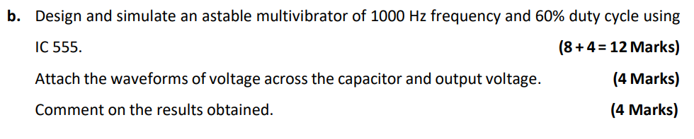 Solved b. Design and simulate an astable multivibrator of | Chegg.com