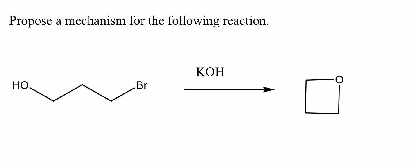 Solved Propose a mechanism for the following reaction. KOH | Chegg.com