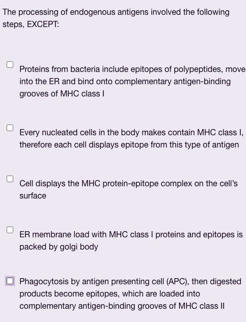 Solved The processing of endogenous antigens involved the | Chegg.com