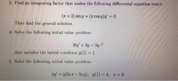 Solved 3. Find an integrating factor that makes the | Chegg.com