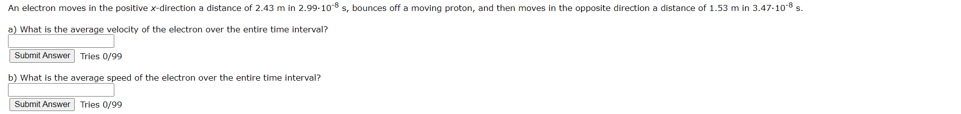 Solved a) What is the average velocity of the electron over | Chegg.com