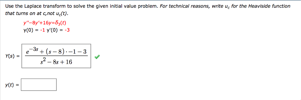 Solved Use the Laplace transform to solve the given initial | Chegg.com