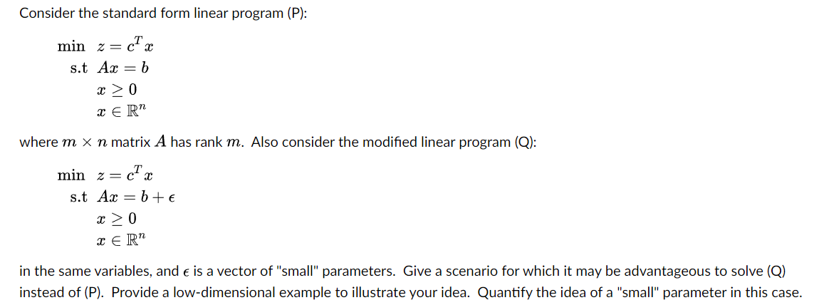 Solved Consider the standard form linear program (P): min z= | Chegg.com
