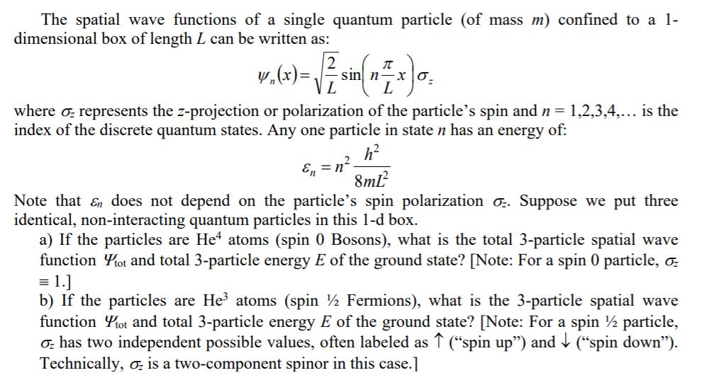 Solved The Spatial Wave Functions Of A Single Quantum