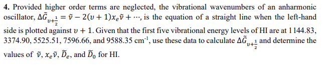 Solved 4. Provided higher order terms are neglected, the | Chegg.com