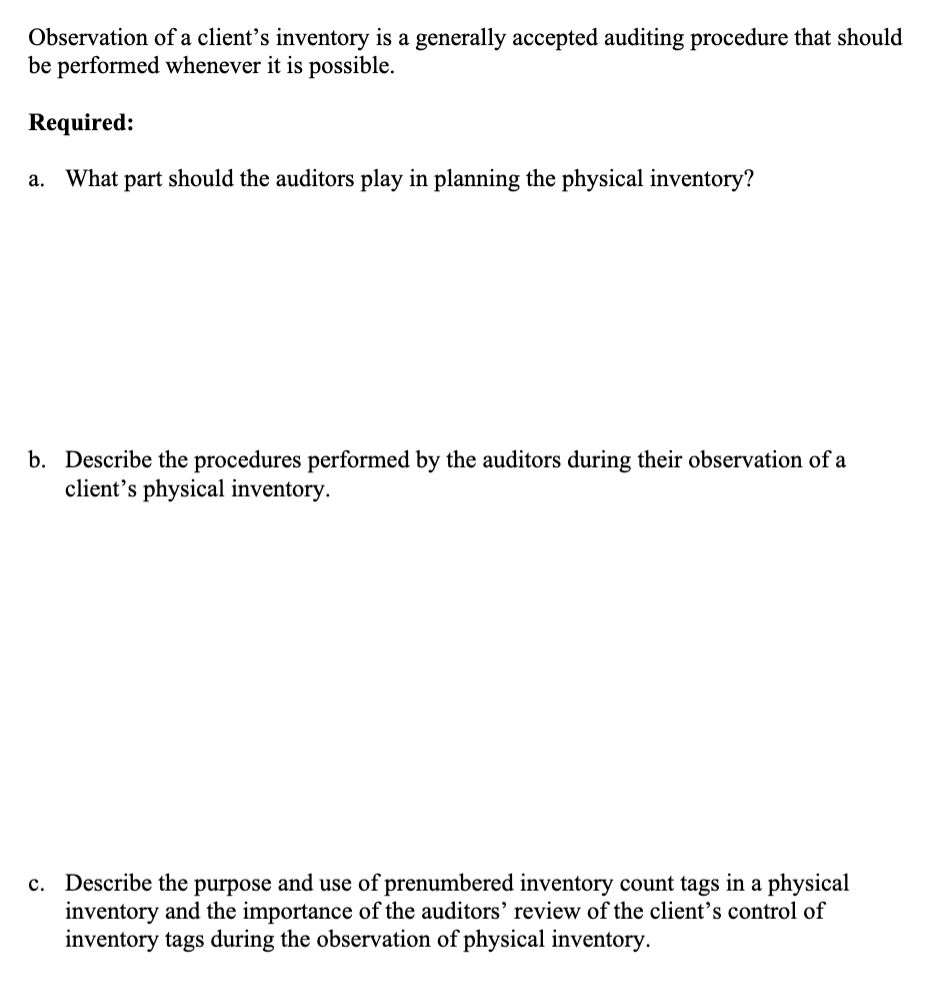 Solved Observation of a client's inventory is a generally | Chegg.com